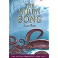 The Siren Song (Cronus Chronicles, Book Two): Ursu, Anne, Fortune, Eric ...