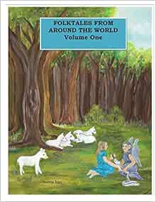 Amazon.com: Folktales From Around The World Volume One: Anthology of ...