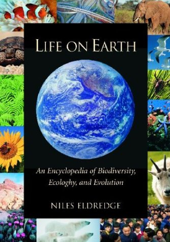 Life on Earth: An Encyclopedia of Biodiversity, Ecology, and Evolution ...