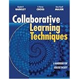 Collaborative Learning Techniques: A Handbook for College Faculty ...