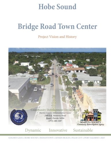 Hobe Sound Bridge Road Town Center: Project Vision and History: Erfurt ...