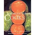Jeremiah Tower Cooks: 250 Recipes from an American Master: Tower ...