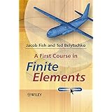 A First Course in the Finite Element Method: Logan, Daryl L ...