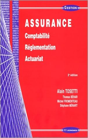 Assurance: Comptabilité, réglementation, actuariat Alain Tosetti pdf ...