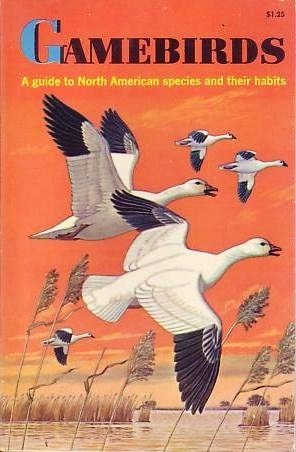 Gamebirds: A Guide to North American Species and Their Habits ...