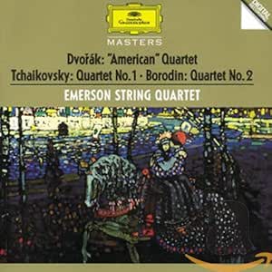 Pyotr Il'yich Tchaikovsky, Antonin Dvorak, Alexander Borodin, Emerson String Quartet, Eugene ...