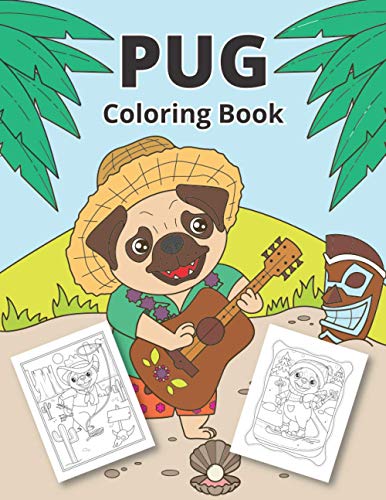 Pug Coloring Book: Cute pug coloring book for kids (Funny Coloring ...