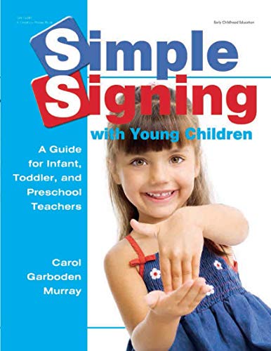 Simple Signing with Young Children: A Guide for Infant, Toddler, and ...