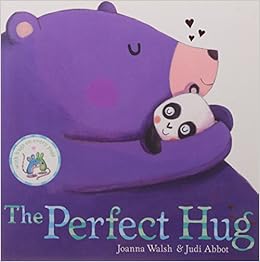 The Perfect Hug: Amazon.co.uk: Joanna Walsh, Judi Abbot: 9781847385925 ...