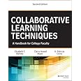 Collaborative Learning Techniques: A Handbook for College Faculty ...