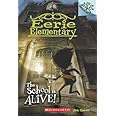 The School is Alive!: A Branches Book (Eerie Elementary #1) (1 ...