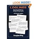 Loglines: The Long and Short on Writing Strong Loglines: Douglas King ...