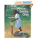 White Socks Only (Albert Whitman Prairie Paperback): Evelyn Coleman ...