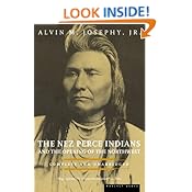 The Nez Perce Indians and the Opening of the Northwest Pa (American ...