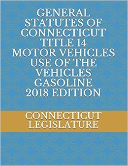 Buy General Statutes of Connecticut Title 14 Motor Vehicles Use of the ...
