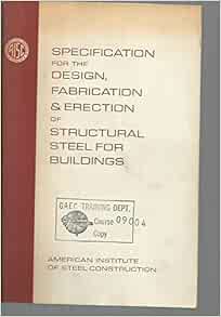 Specification for the Design, Fabrication & Erection of Structural ...