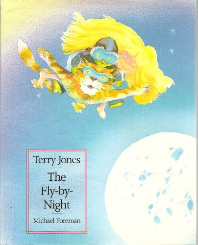 The Fly-By-Night (20th Century Fairy Tales): Jones, Terry, Foreman ...