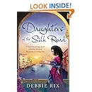 Daughters of the Silk Road: A beautiful and epic novel of family, love ...