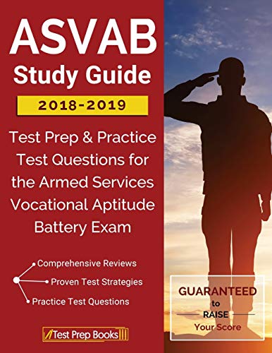 ASVAB Study Guide 2018-2019: Test Prep & Practice Test Questions for ...