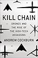 Kill Chain: The Rise of the High-Tech Assassins: Cockburn, Andrew ...
