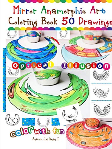 Amazon - Mirror Anamorphic Art - Coloring Book (50 Drawings): Kuan I ...