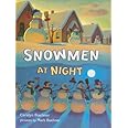 Snowmen at Night (Storytown Library, Grade K, Story 8): Caralyn Buehner ...