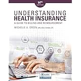 Workbook to Accompany Understanding Health Insurance: A Guide to ...