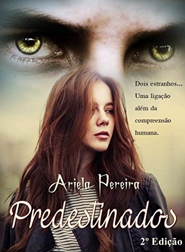 Predestinados - eBook, Resumo, Ler Online e PDF - por Ariela Pereira