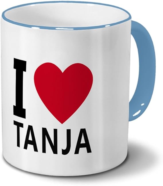printplanet Tasse mit Namen Tanja - Motiv I Love Tanja - Namenstasse ...