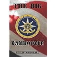 The Big Bamboozle: 9/11 and the War on Terror: Marshall, Philip ...