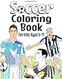 Soccer Coloring Book: For Kids Aged 5-11: Foundation, The Future ...
