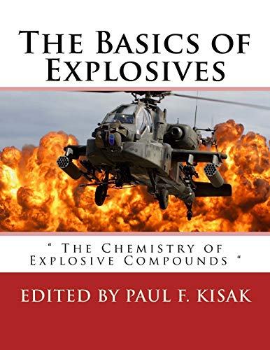 The Basics of Explosives: " The Chemistry of Explosive Compounds ...