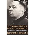 Commandant of Auschwitz : The Autobiography of Rudolf Hoess ...