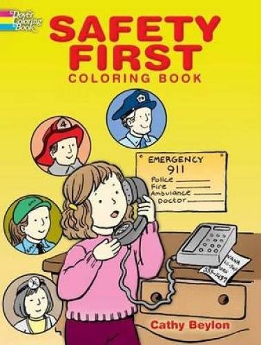Safety First Coloring Book (Dover Coloring Books): Cathy Beylon ...