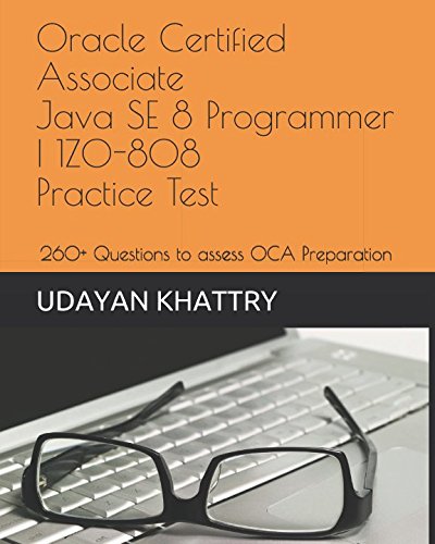 Oracle Certified Associate Java SE 8 Programmer I 1Z0-808 Practice ...