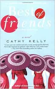 Best of Friends: Kelly, Cathy: 9780743490252: Amazon.com: Books