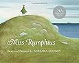 Miss Rumphius: Barbara Cooney: 9780670479580: Amazon.com: Books