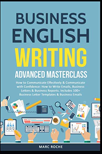 Business English Writing: Advanced Masterclass- How to Communicate ...