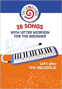 Let's play the melodica! 28 songs with letter notation for the beginner ...