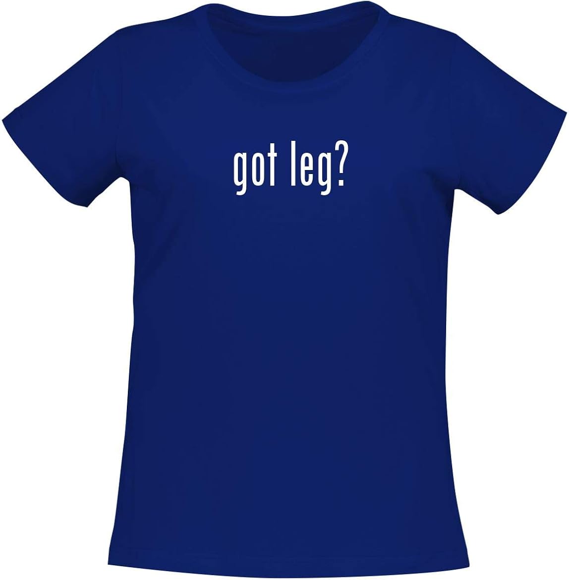 Amazon.com: got leg? - Women's Soft Comfortable Short Sleeve T-Shirt ...