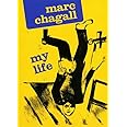 Marc Chagall: My Life: Marc Chagall, Elisabeth Abbott: 8601417079263 ...