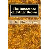 The Innocence of Father Brown: Centennial Edition: Chesterton, G. K ...