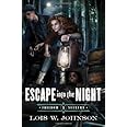Escape Into the Night (Volume 1) (Freedom Seekers): Johnson, Lois ...