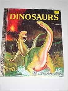 Dinosaurs (A Little golden book): Jane Werner Watson: Amazon.com: Books