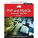 PHP and MySQL for Dynamic Web Sites: Visual QuickPro Guide: Ullman ...