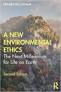 Amazon.com: A New Environmental Ethics (9780367477998): Rolston III ...