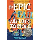 The Epic Fail of Arturo Zamora: Pablo Cartaya: 9781101997239: Amazon ...