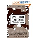 Small Unit Leadership: A Commonsense Approach: Dandridge M. Malone ...