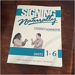 Amazon.com: Signing Naturally: Student Workbook, Units 1-6 (Book & DVDs ...