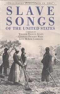 Slave Songs of the United States book